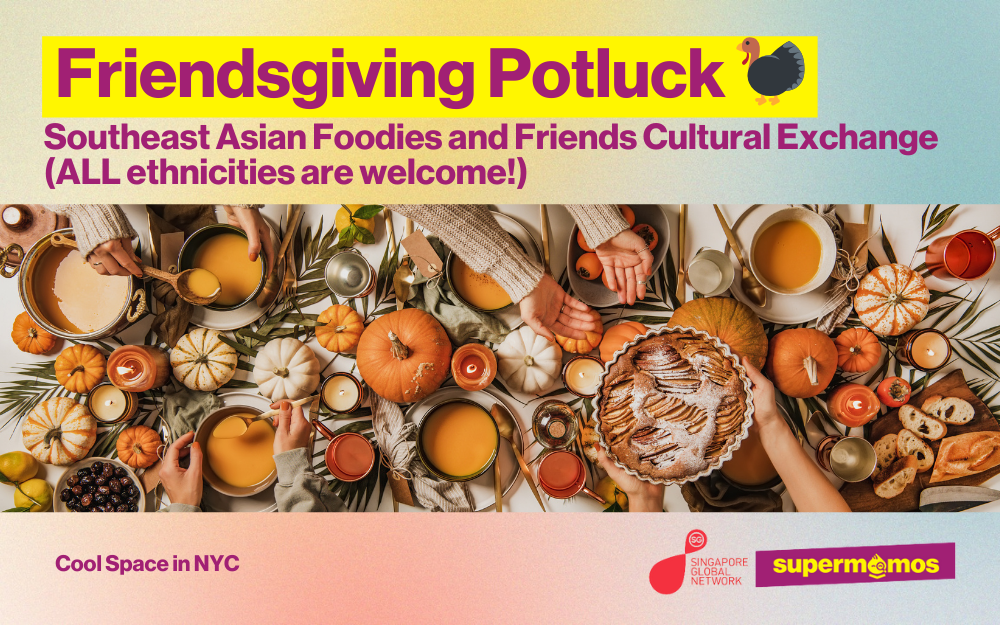 Friendsgiving Potluck – Southeast Asian Foodies and Friends Cultural ...