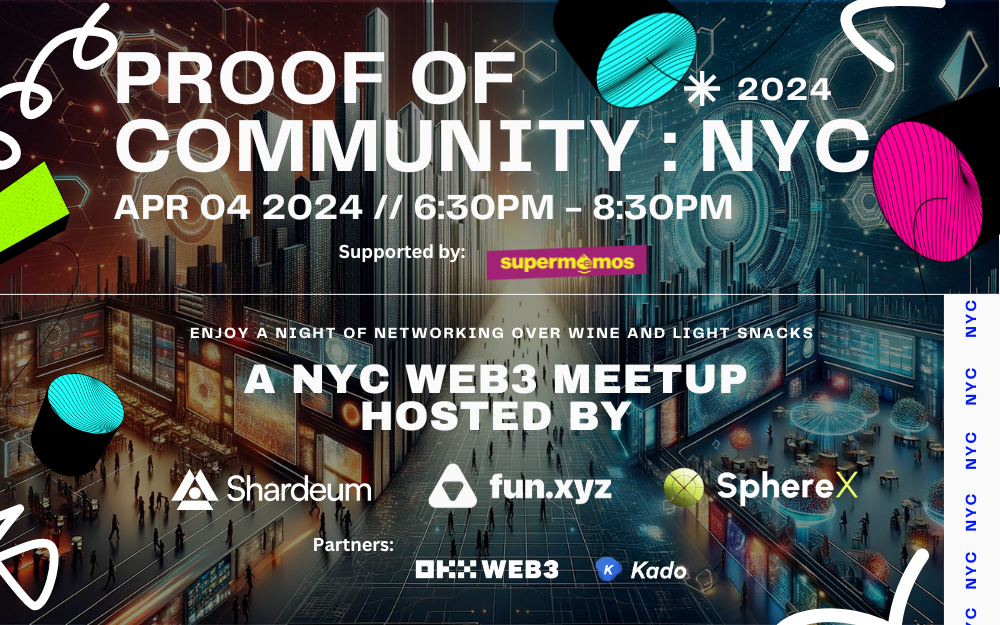 Proof of Community: NYC by Shardeum, fun.xyz & SphereX