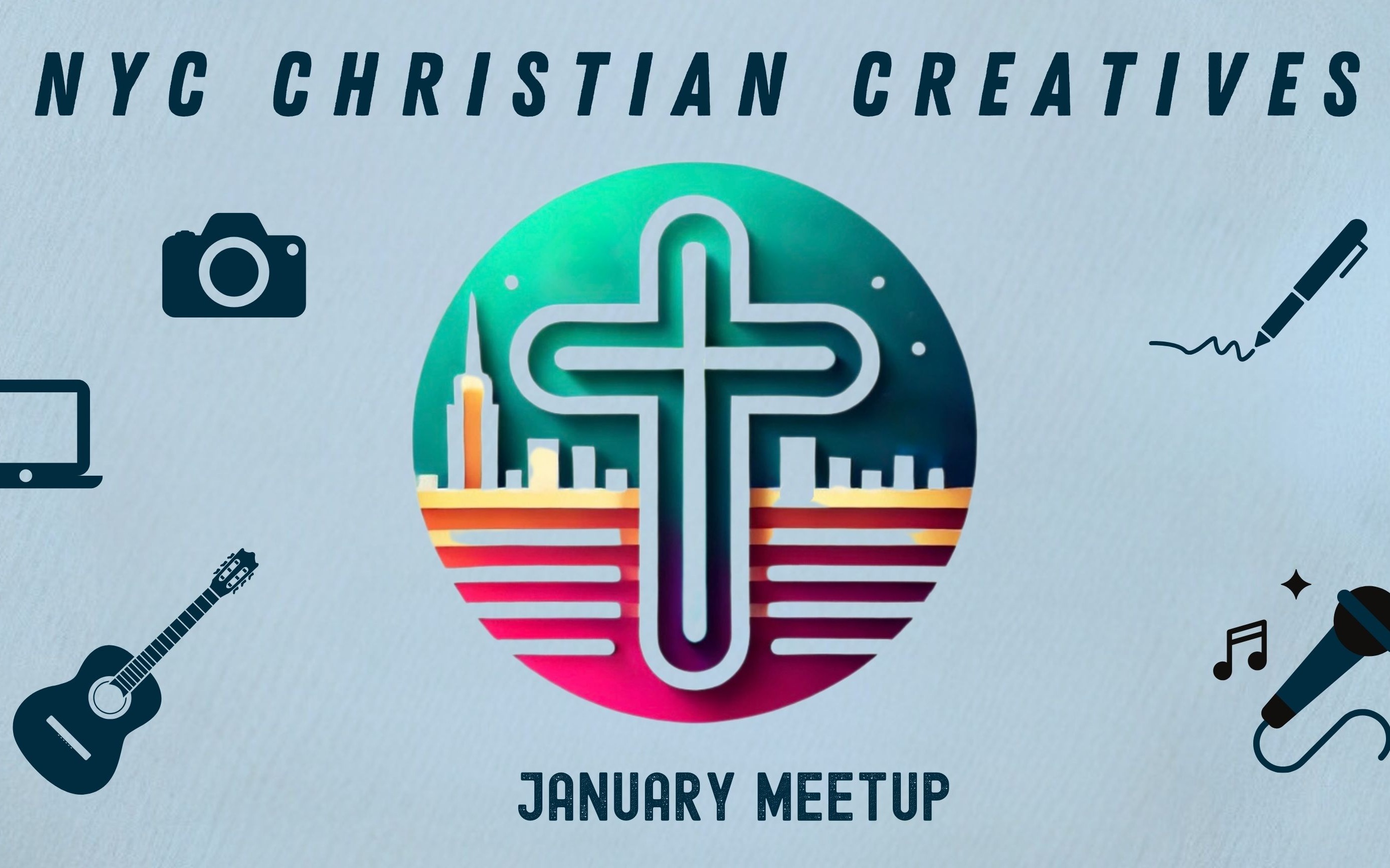 NYC Christian Creatives - January Meetup! | NYC Tech Events